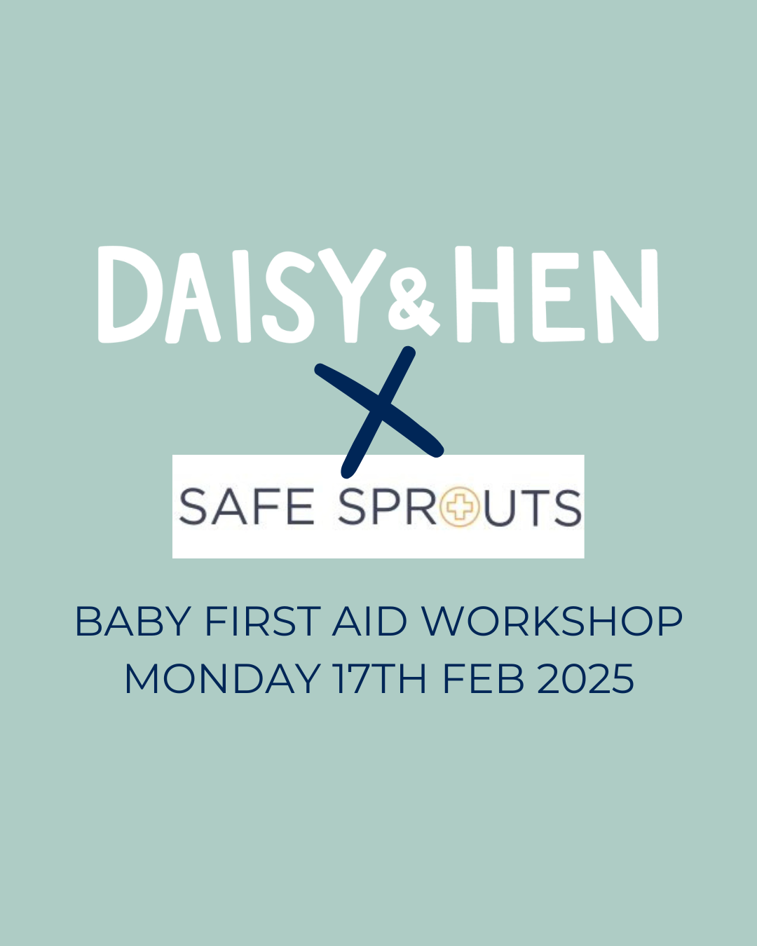 BABY FIRST AID COURSE - 17TH FEBRUARY 2025 – Daisy and Hen